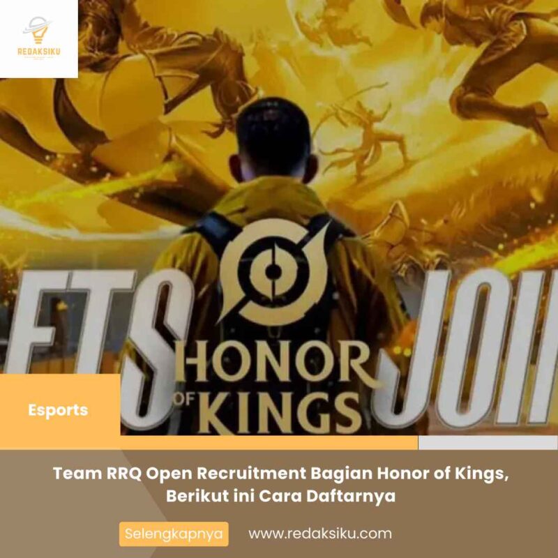 Team RRQ Open Recruitment Bagian Honor of Kings, Berikut ini Cara Daftarnya