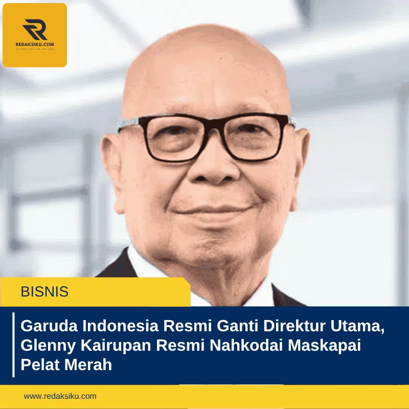 Garuda Indonesia Resmi Ganti Direktur Utama, Glenny Kairupan Resmi ...
